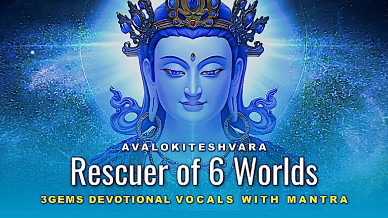 Avalokiteshvara Rescuer of 6 Worlds Devotional Song with Mani Mantra by ...
