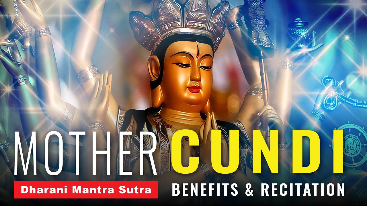 Video Thumbnail: Mother Chundi Dharani Mantra Sutra Benefits and Full ...